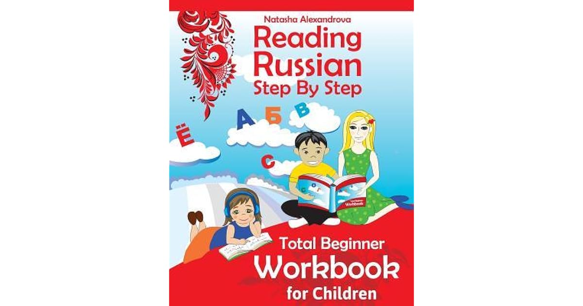 Reading Russian Workbook for Children: Total Beginner by Natasha ...