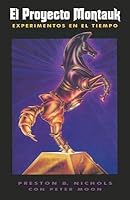 The Montauk Project: Experiments in Time by Preston B. Nichols