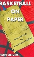 Basketball on Paper: Rules and Tools for Performance Analysis by Dean ...