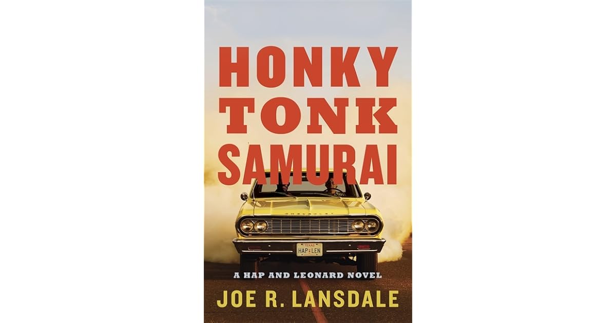 Honky Tonk Samurai (Hap and Leonard #9) by Joe R. Lansdale
