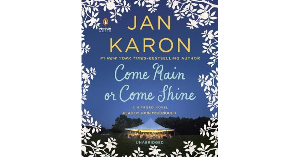 Come Rain or Come Shine by Jan Karon