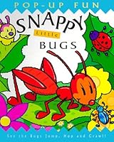 Snappy Little Bugs: A Pop-Up Book by Claire Nielson