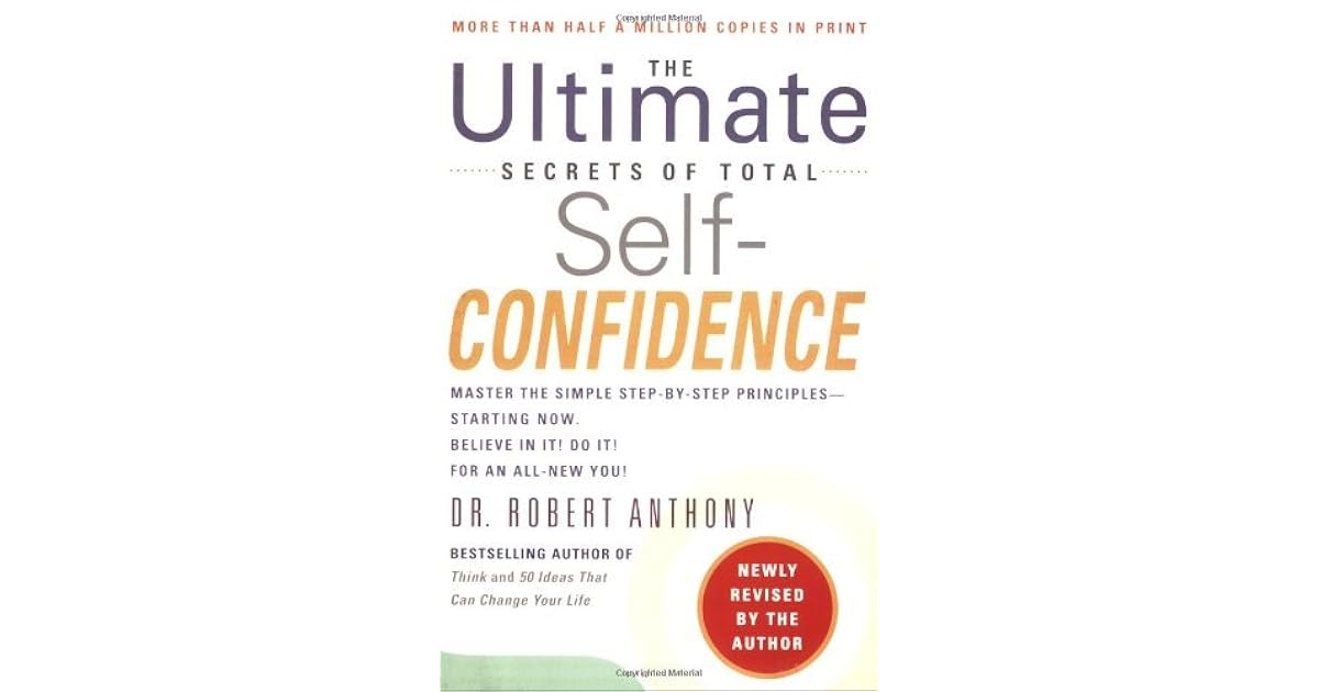 The Ultimate Secrets of Total Self-Confidence: Revised Edition by ...