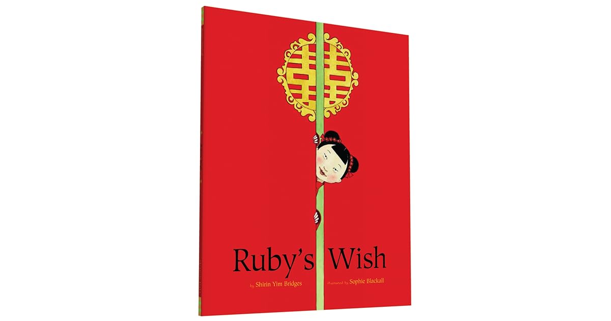 Ruby's Wish by Shirin Yim Bridges