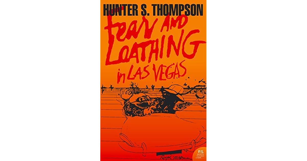 Fear and Loathing in Las Vegas by Hunter S. Thompson