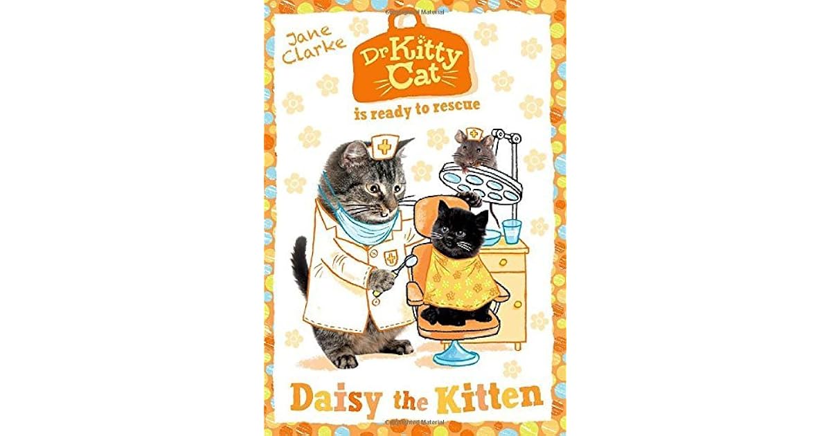 Daisy the Kitten (Dr. KittyCat, #3) by Jane Clarke