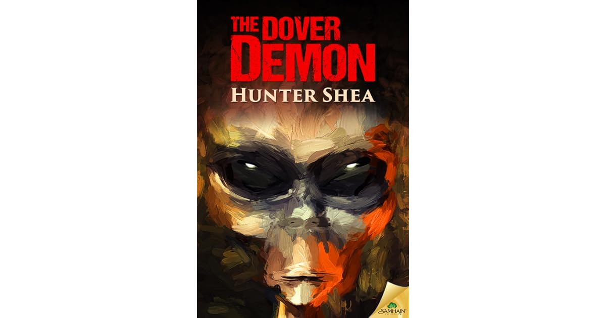 The Dover Demon by Hunter Shea