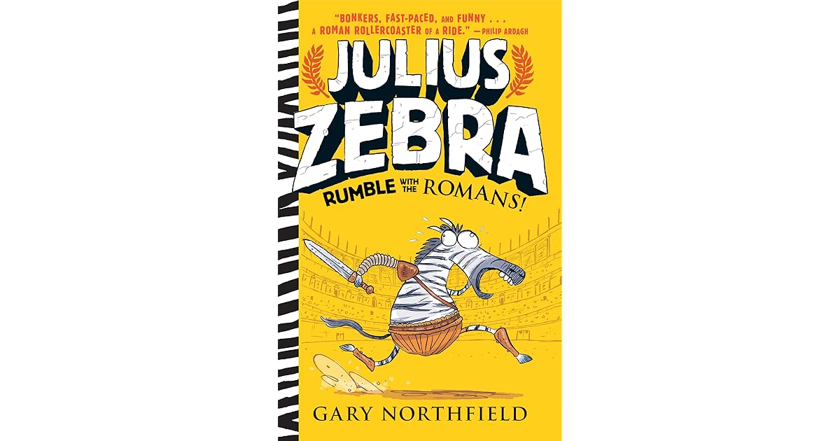 Julius Zebra: Rumble with the Romans! by Gary Northfield