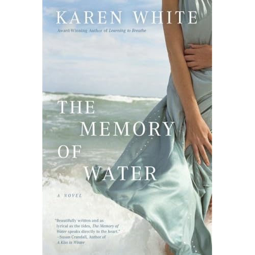 The Memory of Water by Karen White — Reviews, Discussion, Bookclubs, Lists