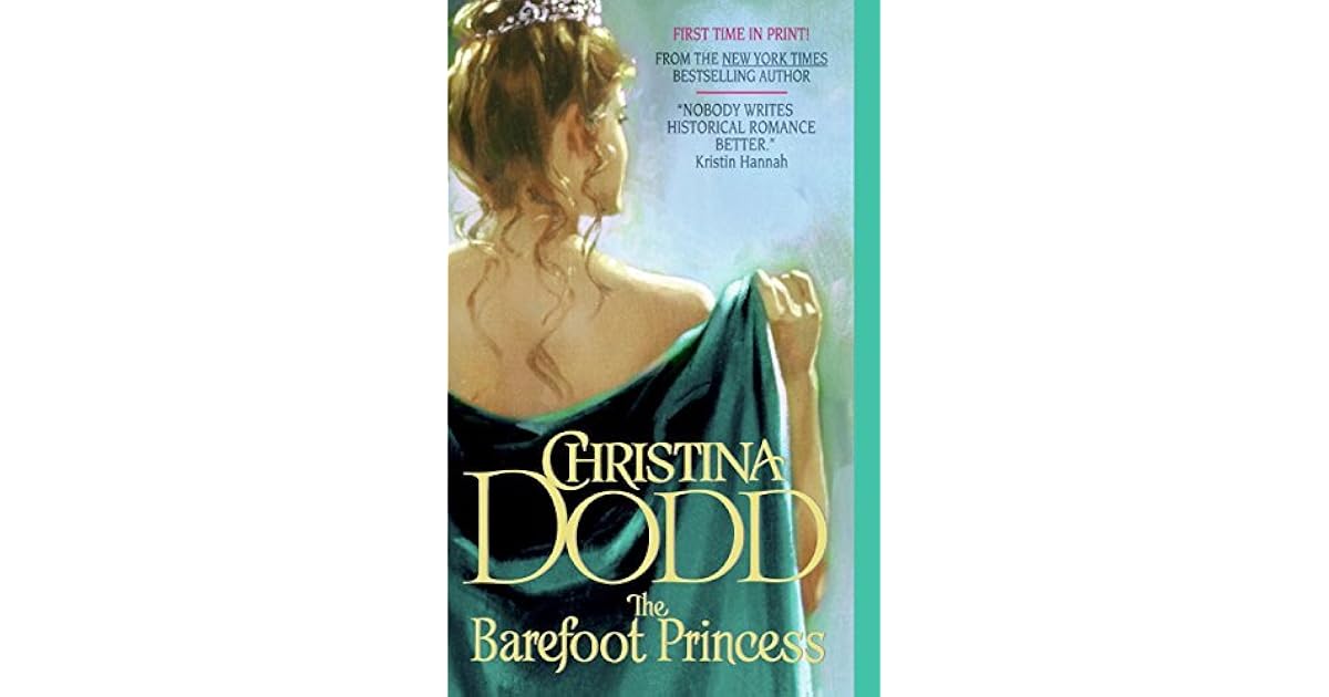 The Barefoot Princess (Lost Princesses, #2) by Christina Dodd