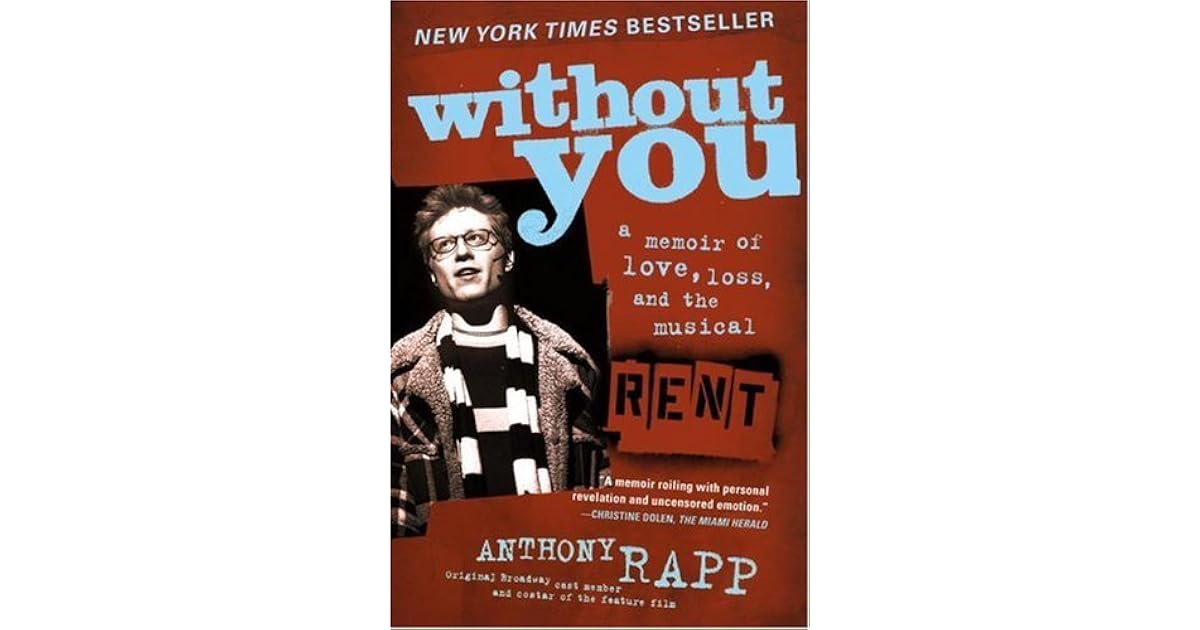 Without You by Anthony Rapp