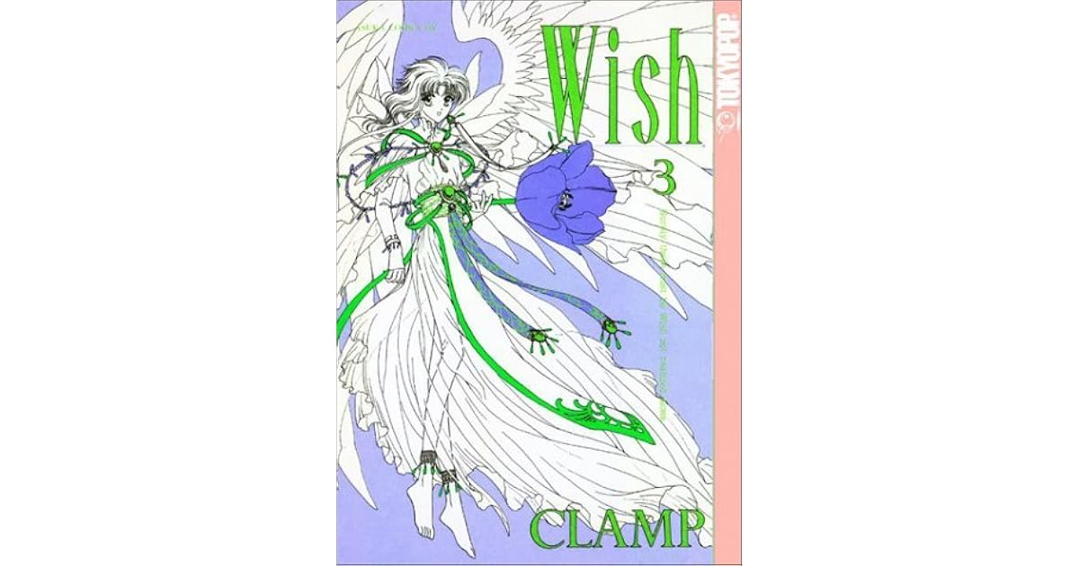 Wish, Vol. 03 (Wish, #3) by CLAMP