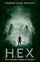 Hex by Thomas Olde Heuvelt