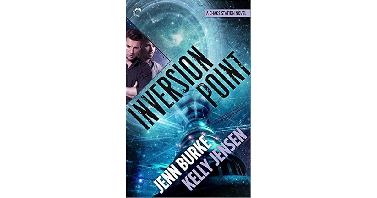 Inversion Point (Chaos Station, #4) by Jenn Burke
