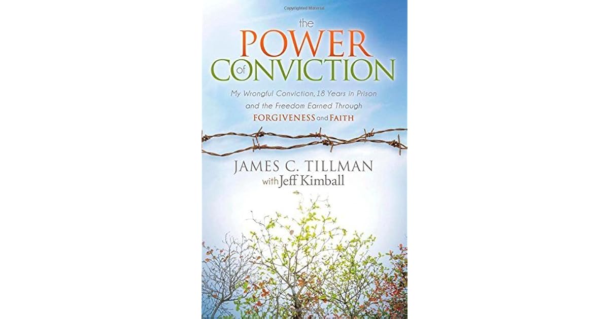 The Power of Conviction: My Wrongful Conviction 18 Years in Prison and ...