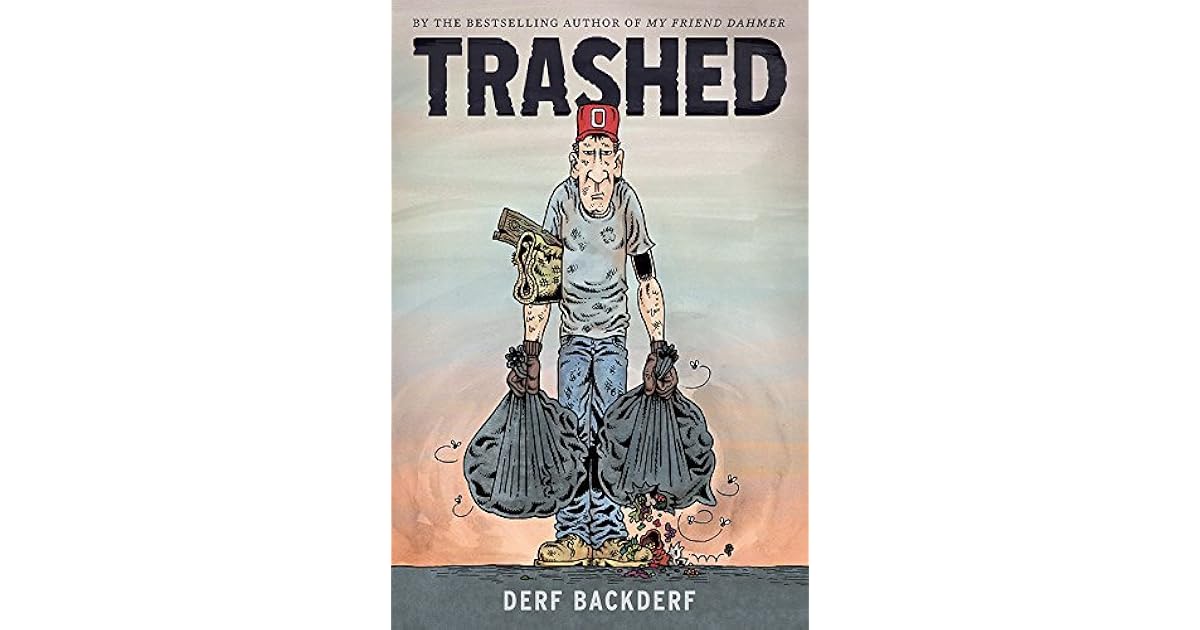 Trashed by Derf Backderf