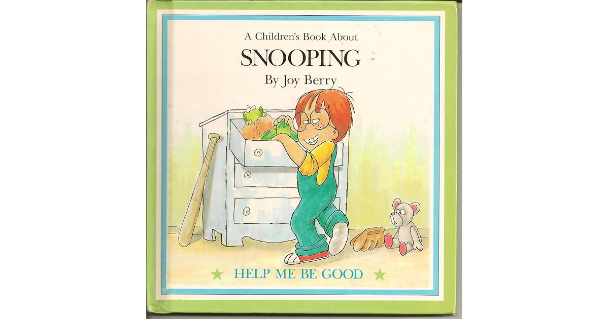 A Children's book about snooping by Joy Berry
