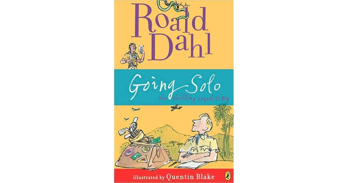 Going Solo by Roald Dahl