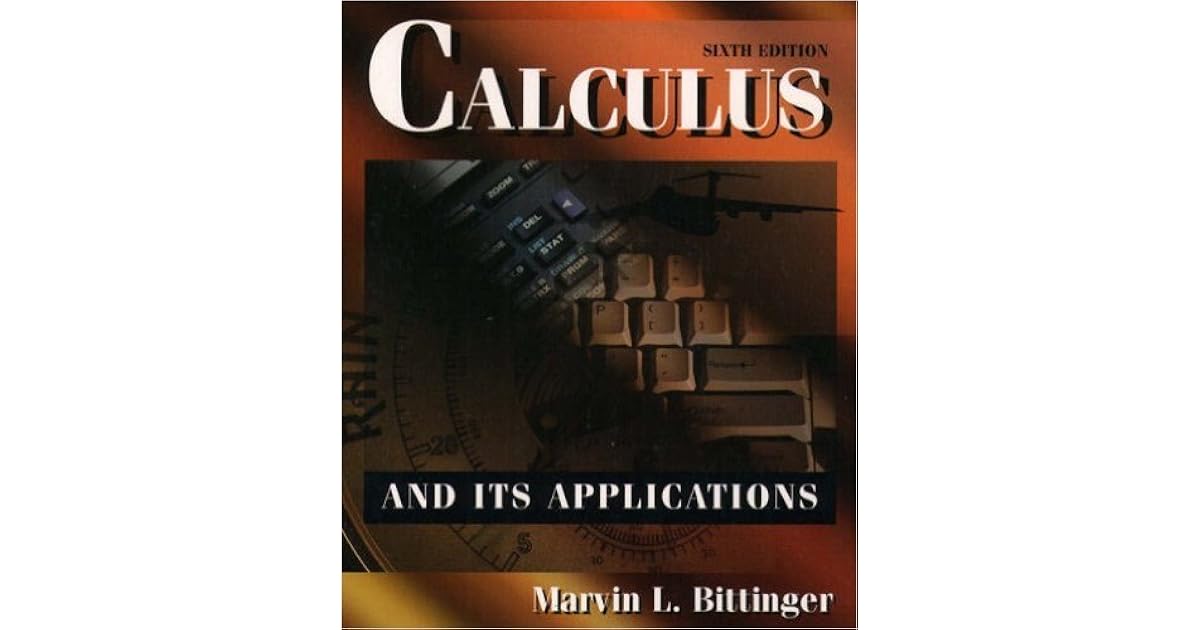 Calculus and Its Applications by Marvin L. Bittinger