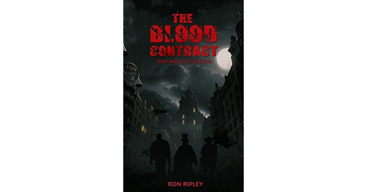 The Blood Contract (Novella Sized Preview: Book 1) by Ron Ripley