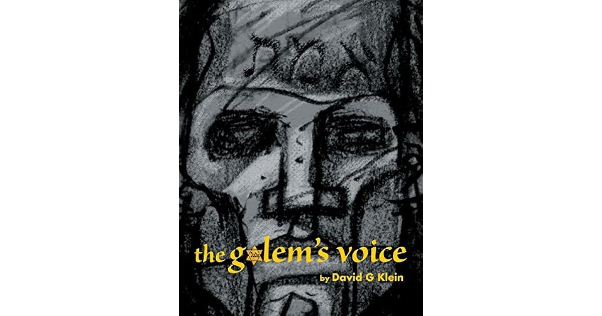 The Golem's Voice by David G. Klein