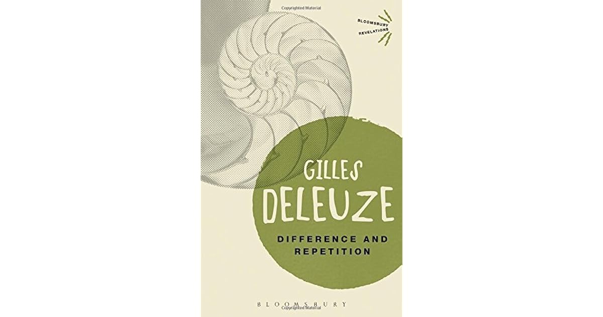 Difference and Repetition by Gilles Deleuze