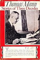 Stories of Three Decades by Thomas Mann