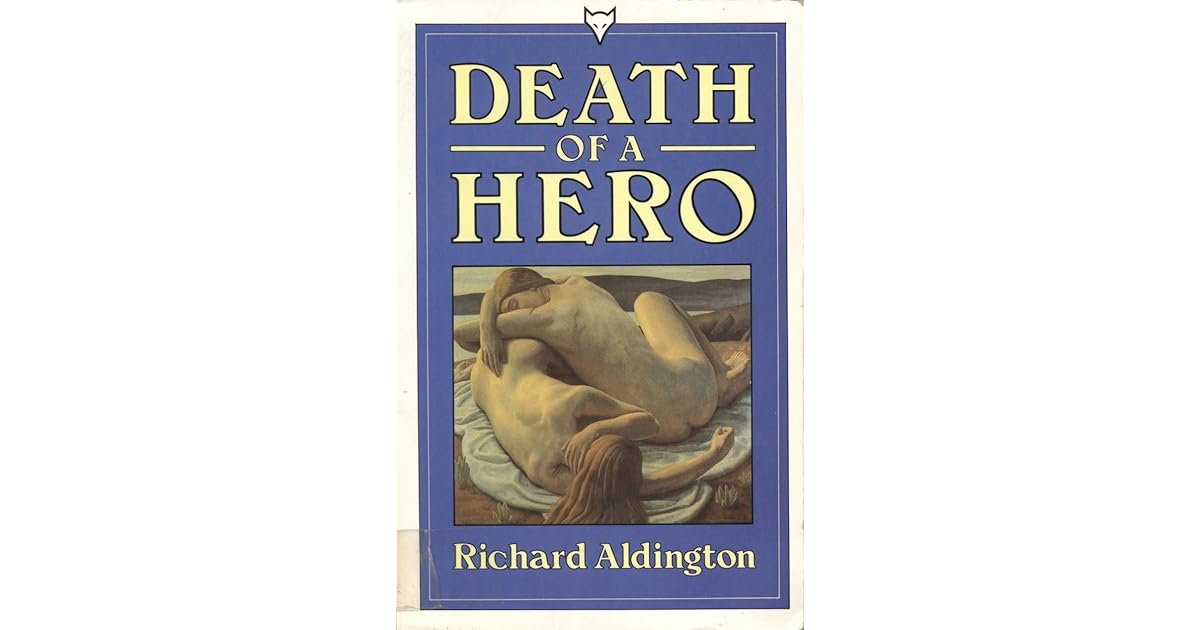 Death of a Hero by Richard Aldington