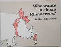 Who Wants a Cheap Rhinoceros? by Shel Silverstein