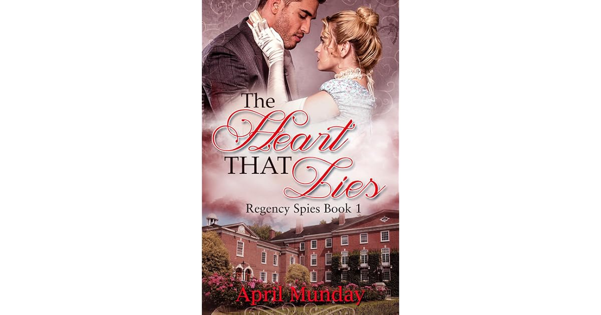 The Heart That Lies by April Munday