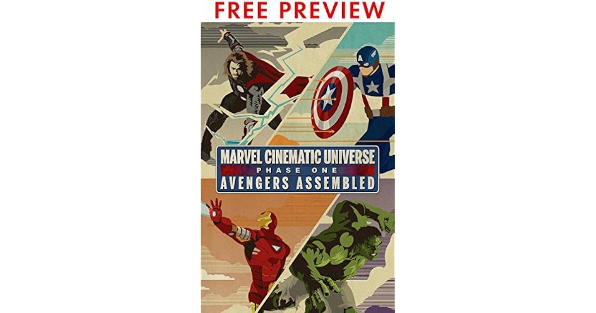 Marvel Cinematic Universe: Phase One: Avengers Assembled by Alexander C ...