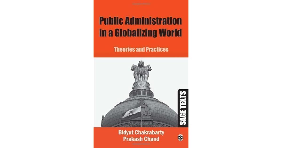 Public Administration in a Globalizing World: Theories and Practices by ...