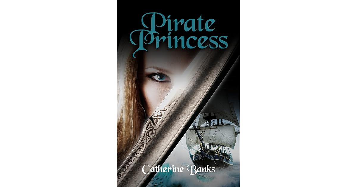 Pirate Princess by Catherine Banks