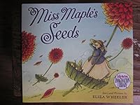 Miss Maple's Seeds by Eliza Wheeler