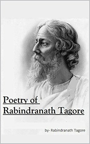 Poetry of Rabindranath Tagore by Rabindranath Tagore