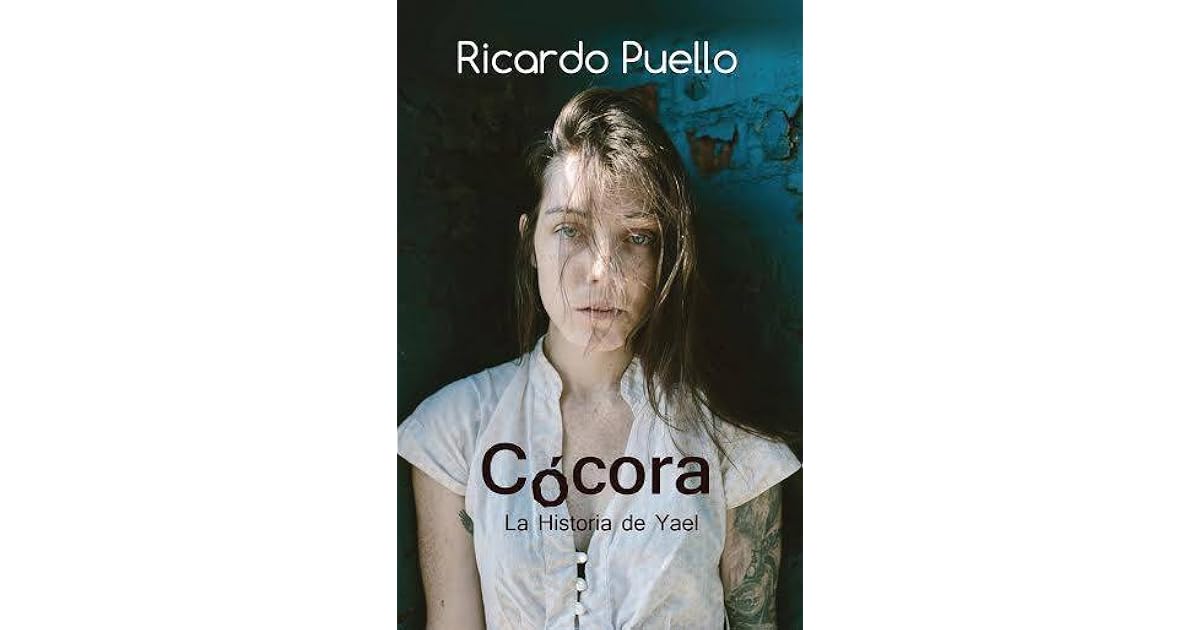 Cócora, La Historia de Yael by Ricardo Puello