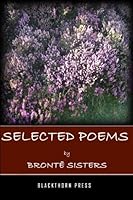 The Bronte Sisters: Selected Poems by Charlotte Brontë