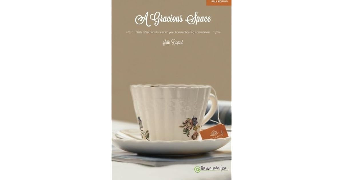 A Gracious Space: Fall: Daily Reflections to Sustain Your Homeschooling ...