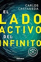 The Active Side of Infinity by Carlos Castaneda