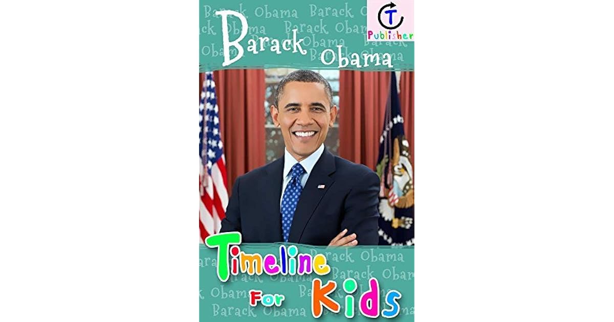 Barack Obama Timeline For Kids by CT Publisher