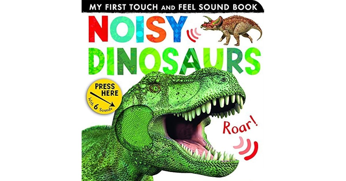 Noisy Dinosaurs by Jonathan Litton