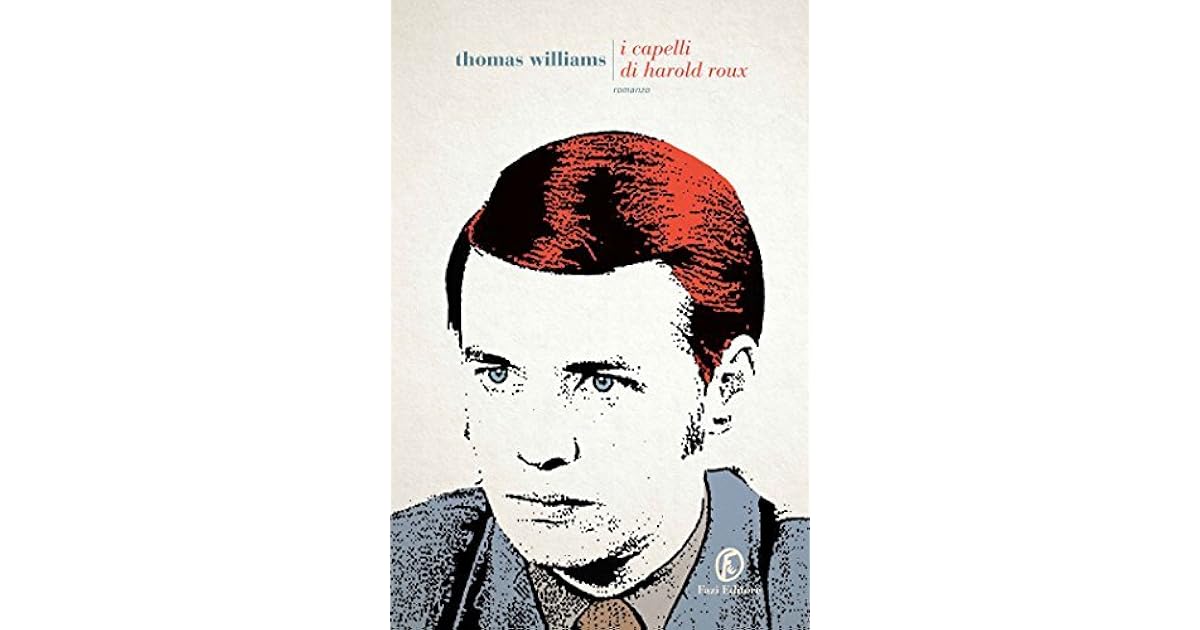 I capelli di Harold Roux by Thomas Williams