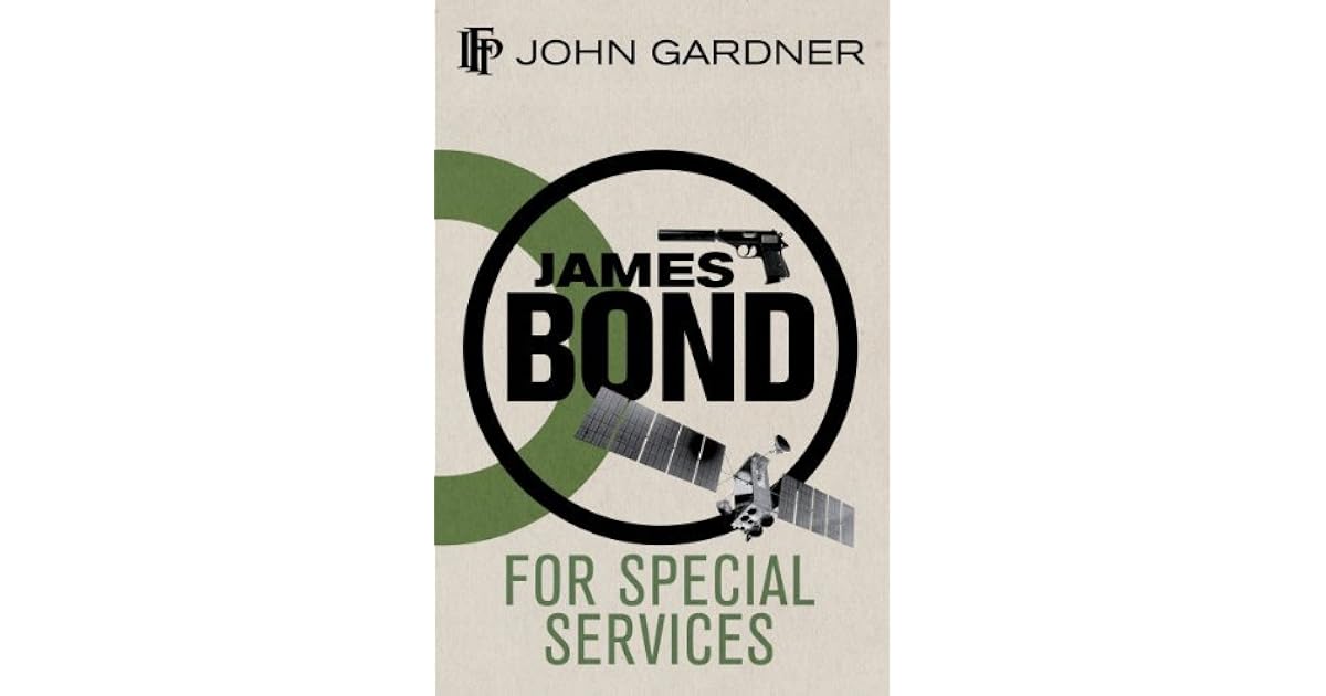 For Special Services (James Bond 007) by John Gardner