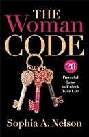 The Woman Code: 20 Powerful Life Strategies You Need to Navigate Today ...