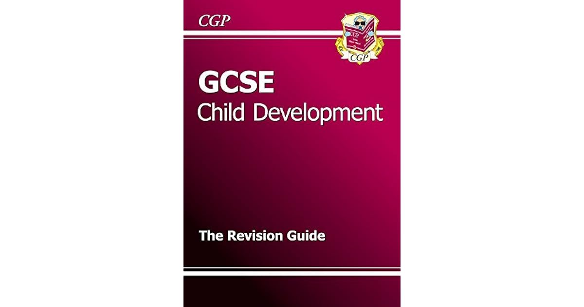 GCSE Child Development Revision Guide by CGP Books