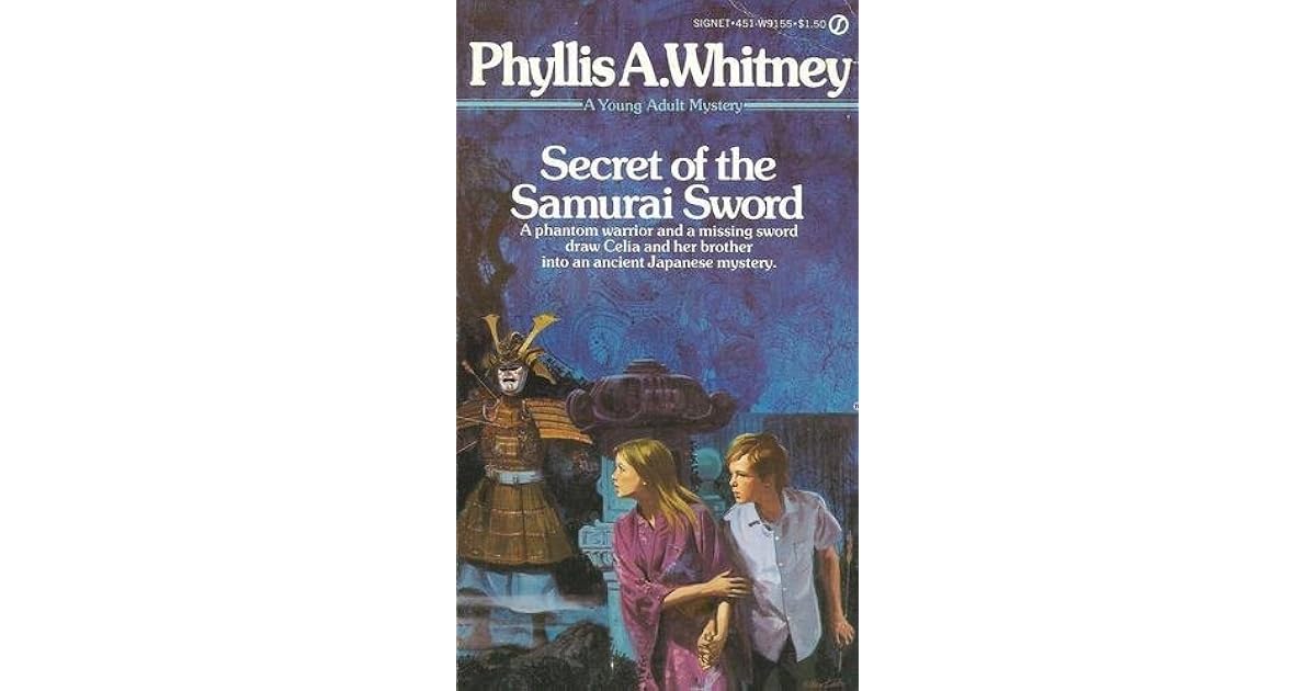 Secret of the Samurai Sword by Phyllis A. Whitney