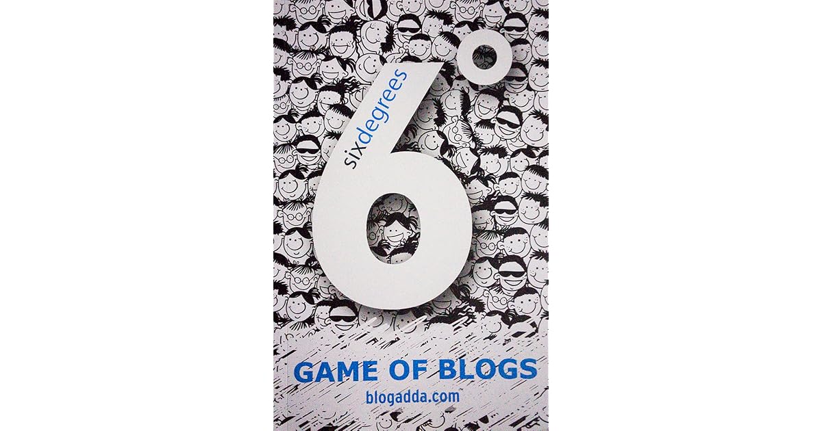 Six Degrees by BlogAdda