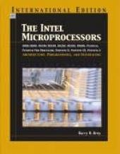 The Intel Microprocessors - Architecture, Programming and Interfacing by Barry B. Brey