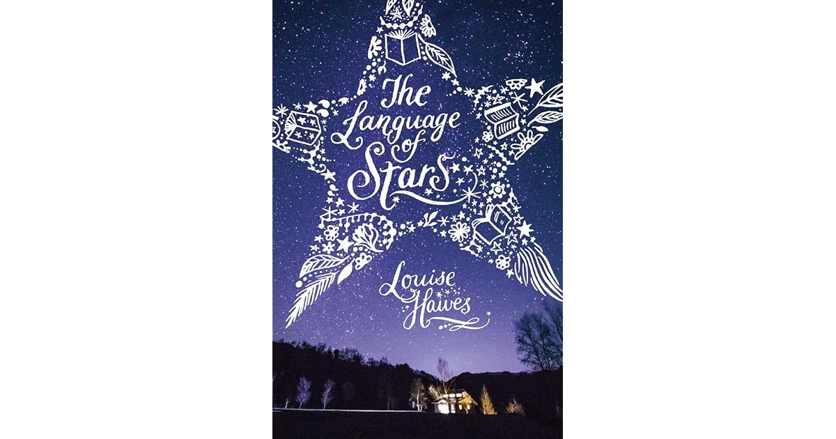 The Language of Stars by Louise Hawes