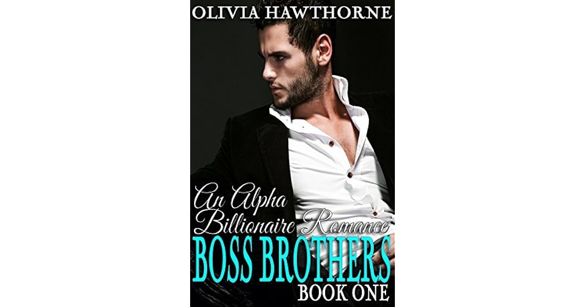 BOSS Brothers #1 by Olivia Hawthorne
